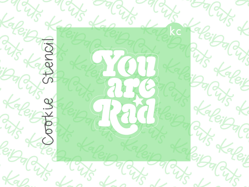 You are Rad Stencil - KaleidaCuts