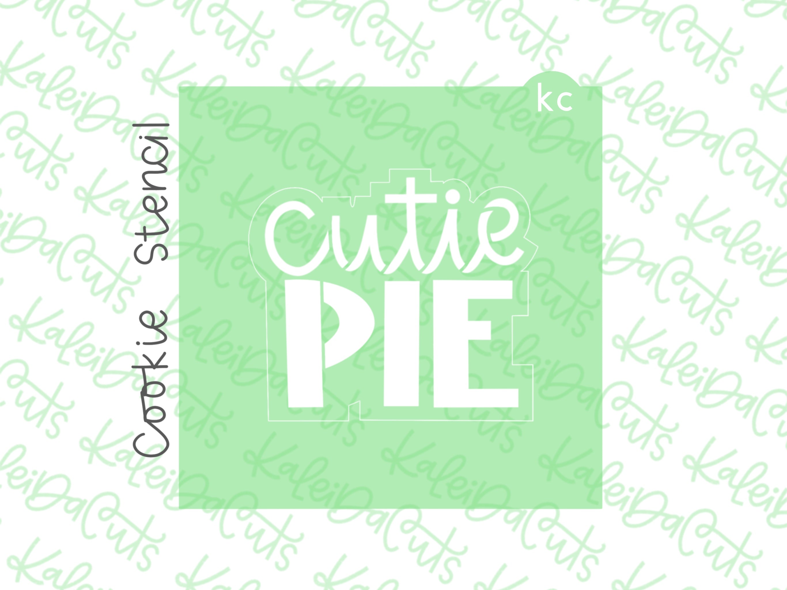 Cutie Pie Stencil – KaleidaCuts