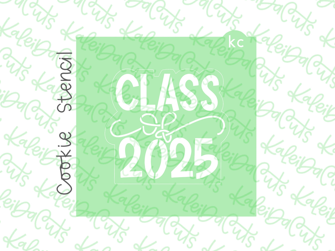 Class of 2025 Stencil – KaleidaCuts