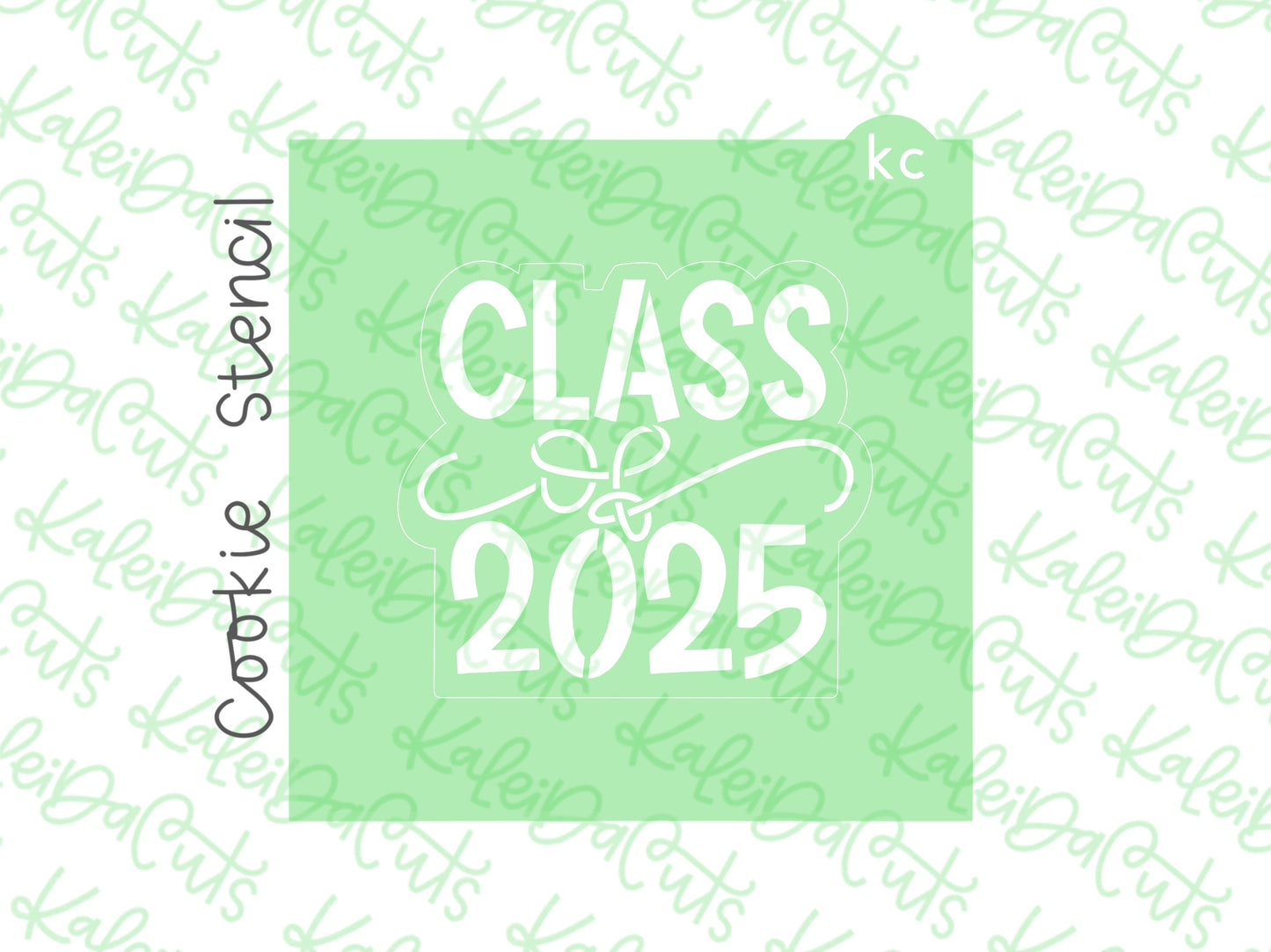 Class of 2025 Stencil – KaleidaCuts
