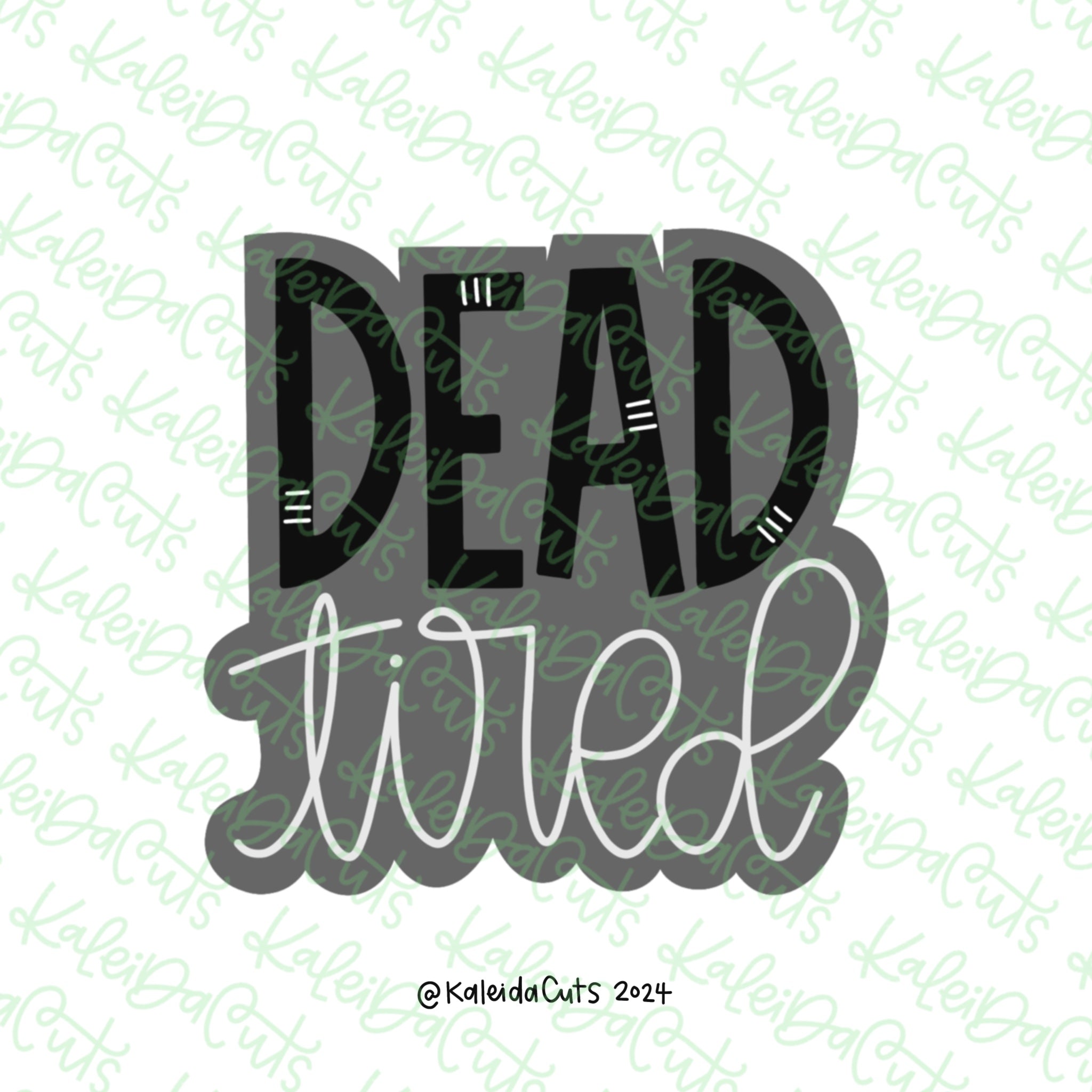Dead Tired Cookie Cutter – KaleidaCuts