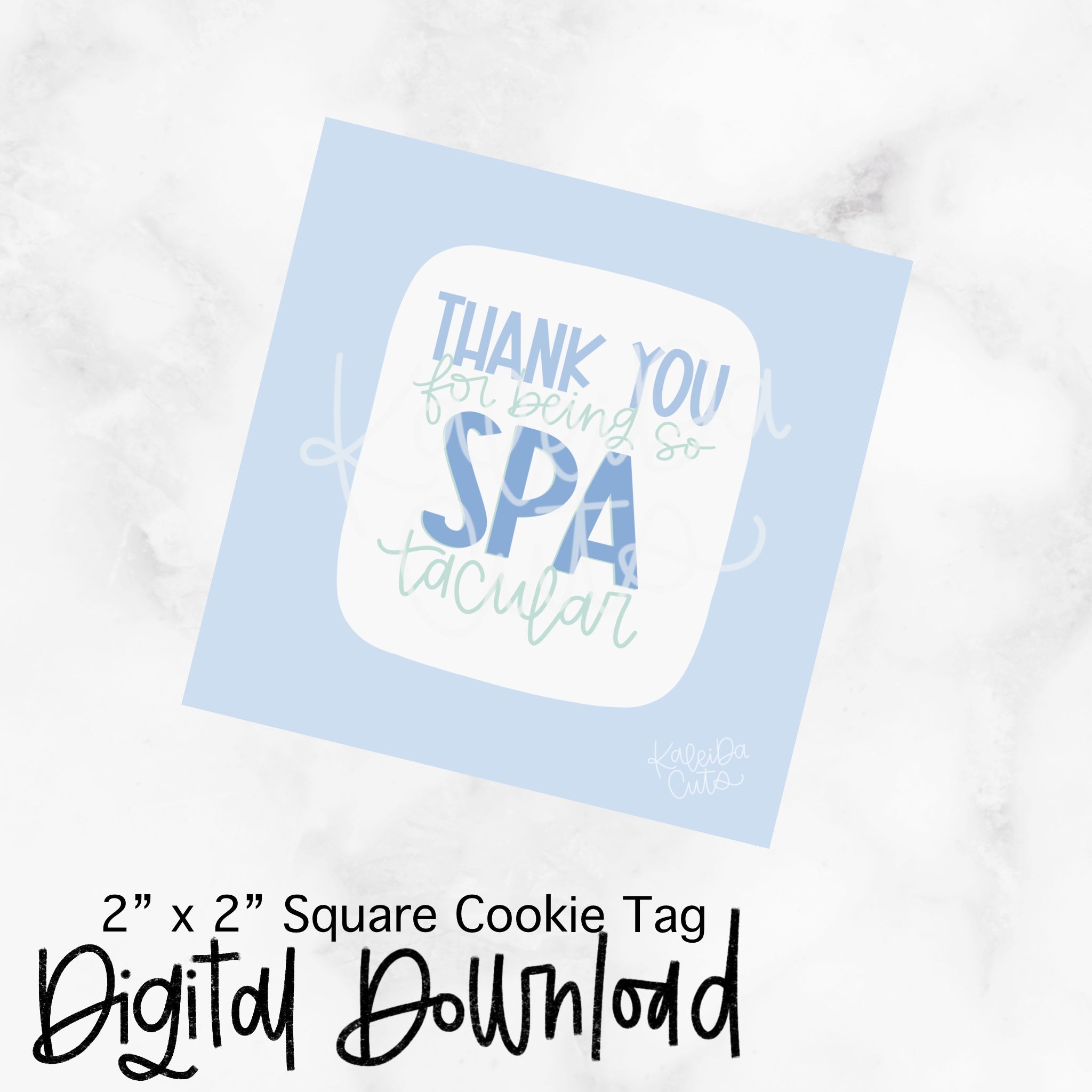 Spa-Tacular Tag - 2x2 Square - Digital Download – KaleidaCuts